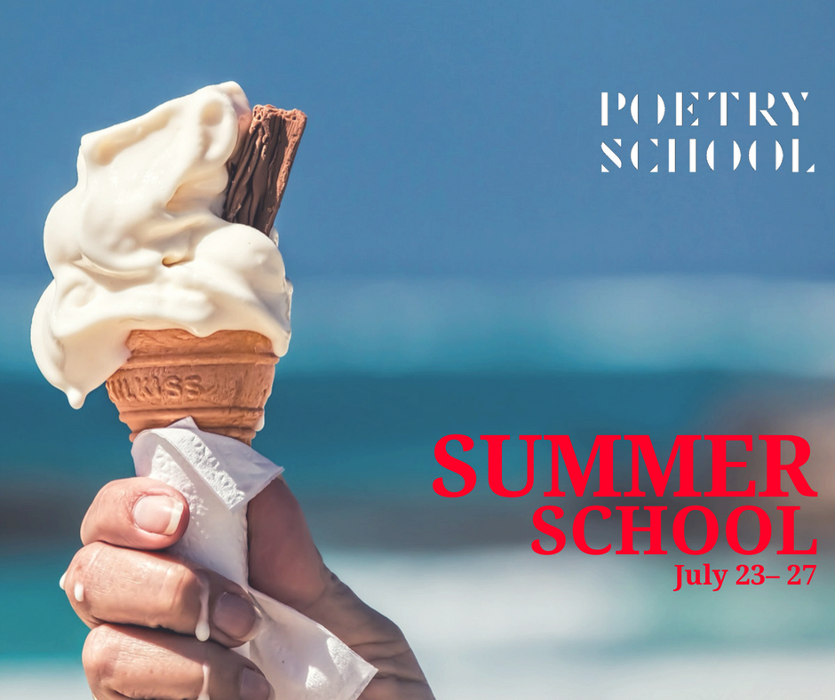 Summer School 2018 • Poetry School