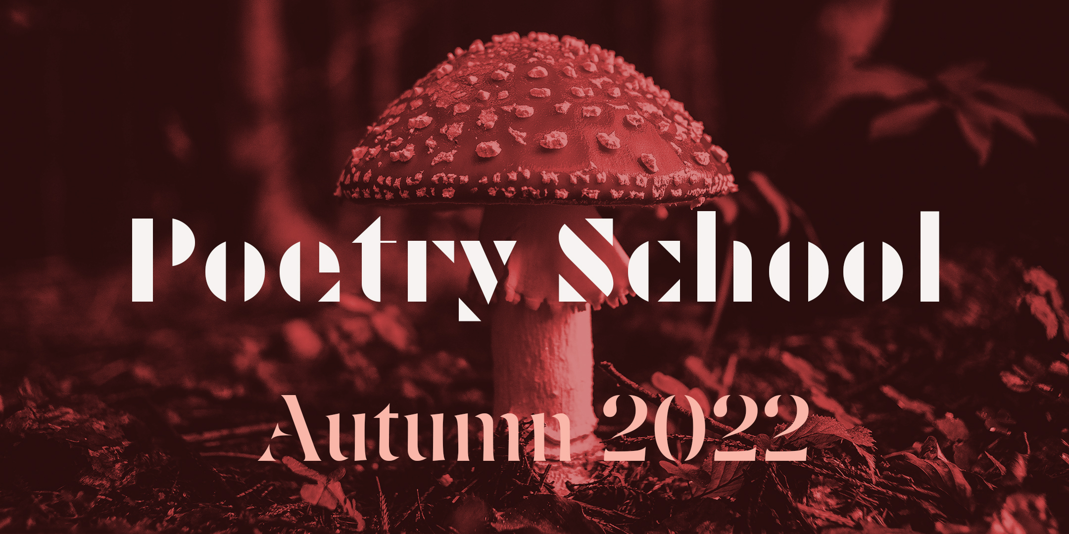 Autumn 2022 – Quick Course Guide • Poetry School