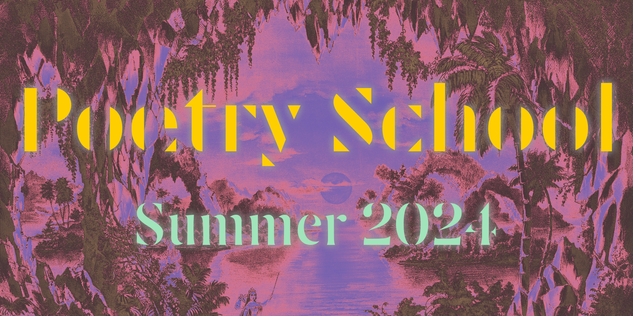 Summer 2024 – Quick Course Guide • Poetry School
