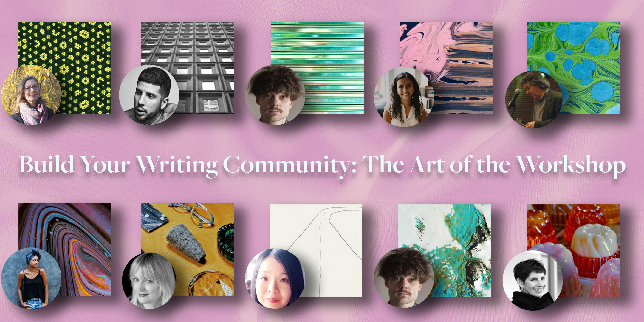 Build Your Writing Community: The Art of the Workshop • Poetry School