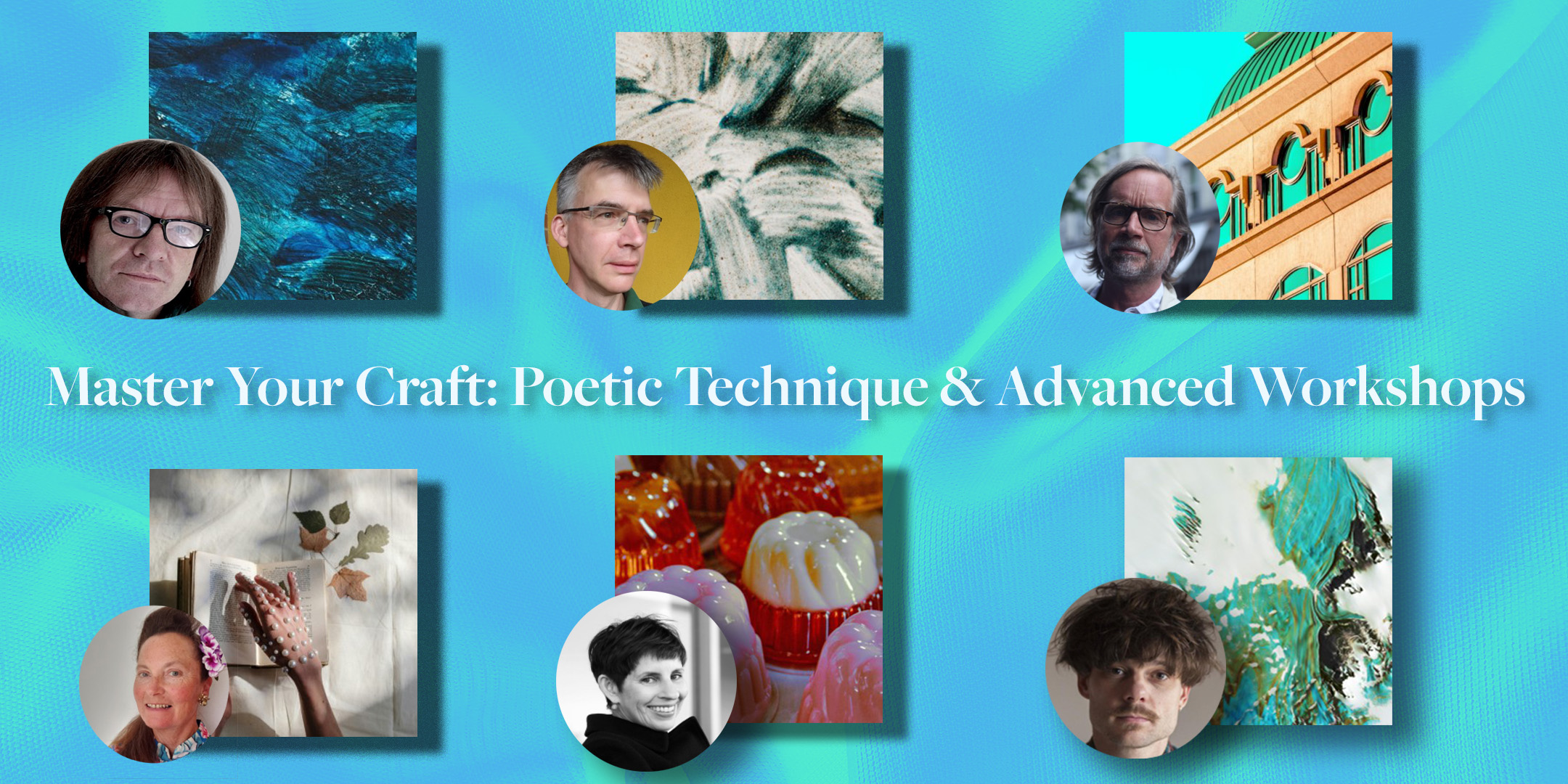 Master Your Craft: Poetic Technique & Advanced Workshops • Poetry School