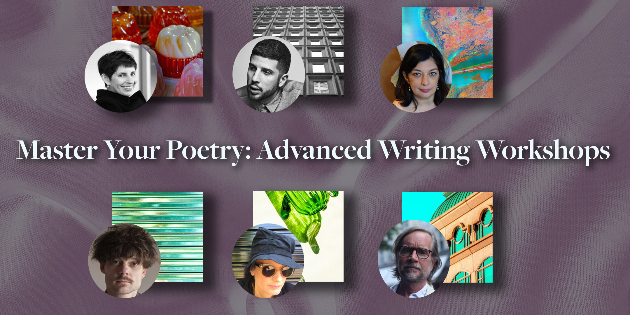 Master Your Poetry: Advanced Writing Workshops • Poetry School